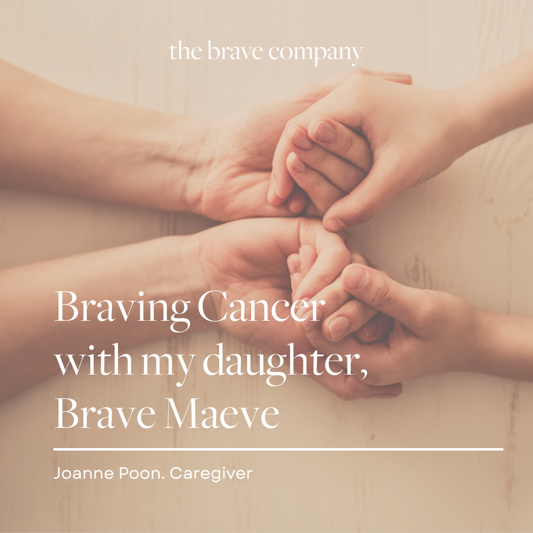 Braving Cancer with my Daughter, Brave Maeve – the brave company
